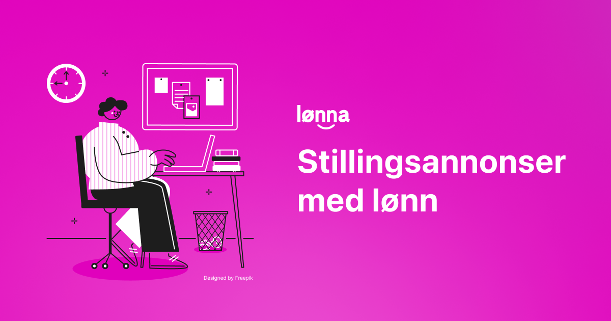 Lønna: Ledige stillinger med informasjon om lønn